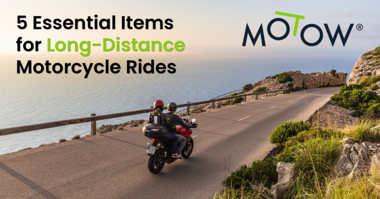 5 Essential Items for Long-Distance Motorcycle Rides | MoTow